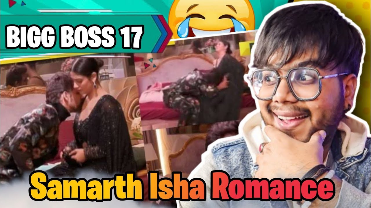 Samarth Jurel Bigg Boss 17 Roast || Samarth and Isha romance in Bigg ...