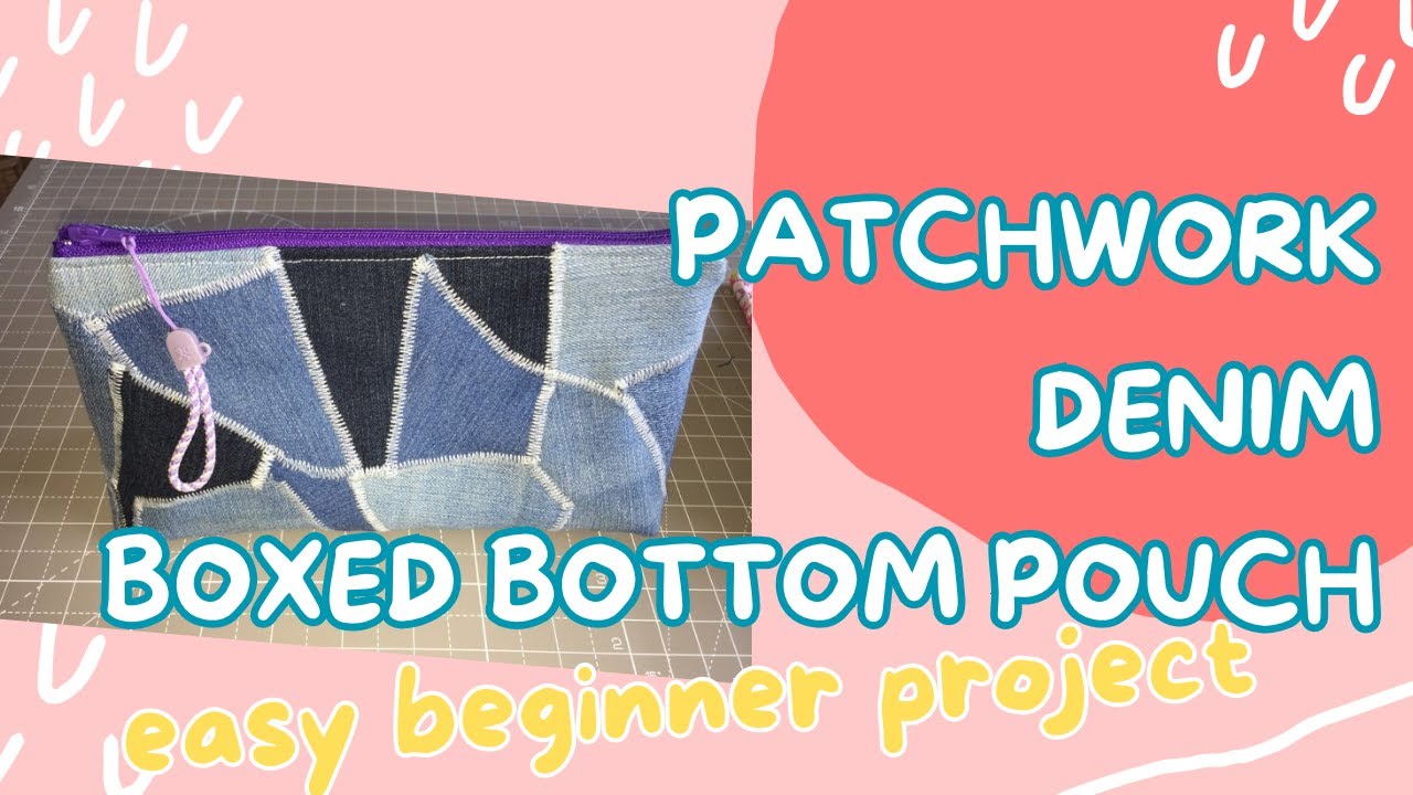 Re-upload How to Sew a Boxed Bottom Pouch Fully Lined DIY Pouch Made ...