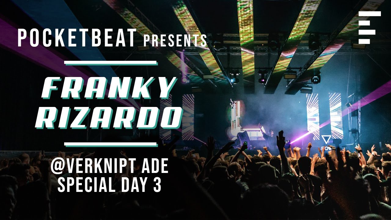 DJ SET: Franky Rizardo @ Verknipt ADE Day 3 | Tracklist with links ...