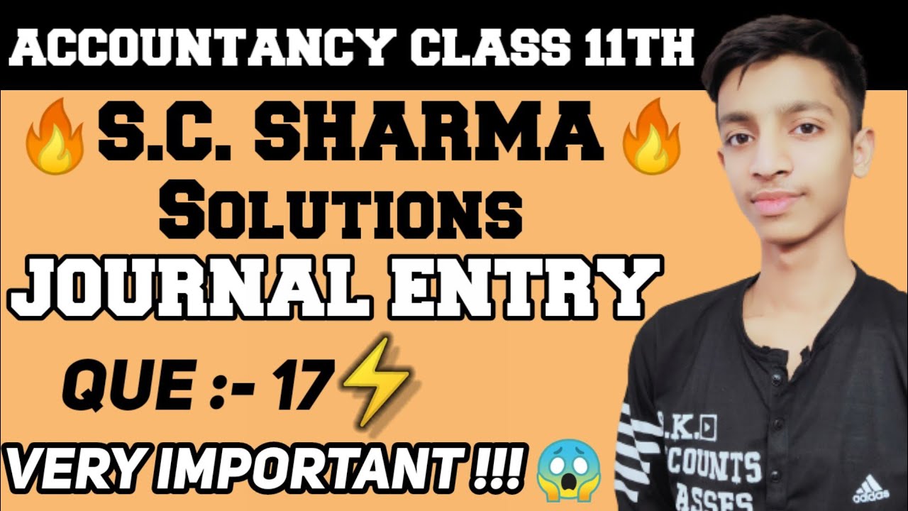 question_17_accounts_class_11_journal_entries_sc_sharma_ - YouTube