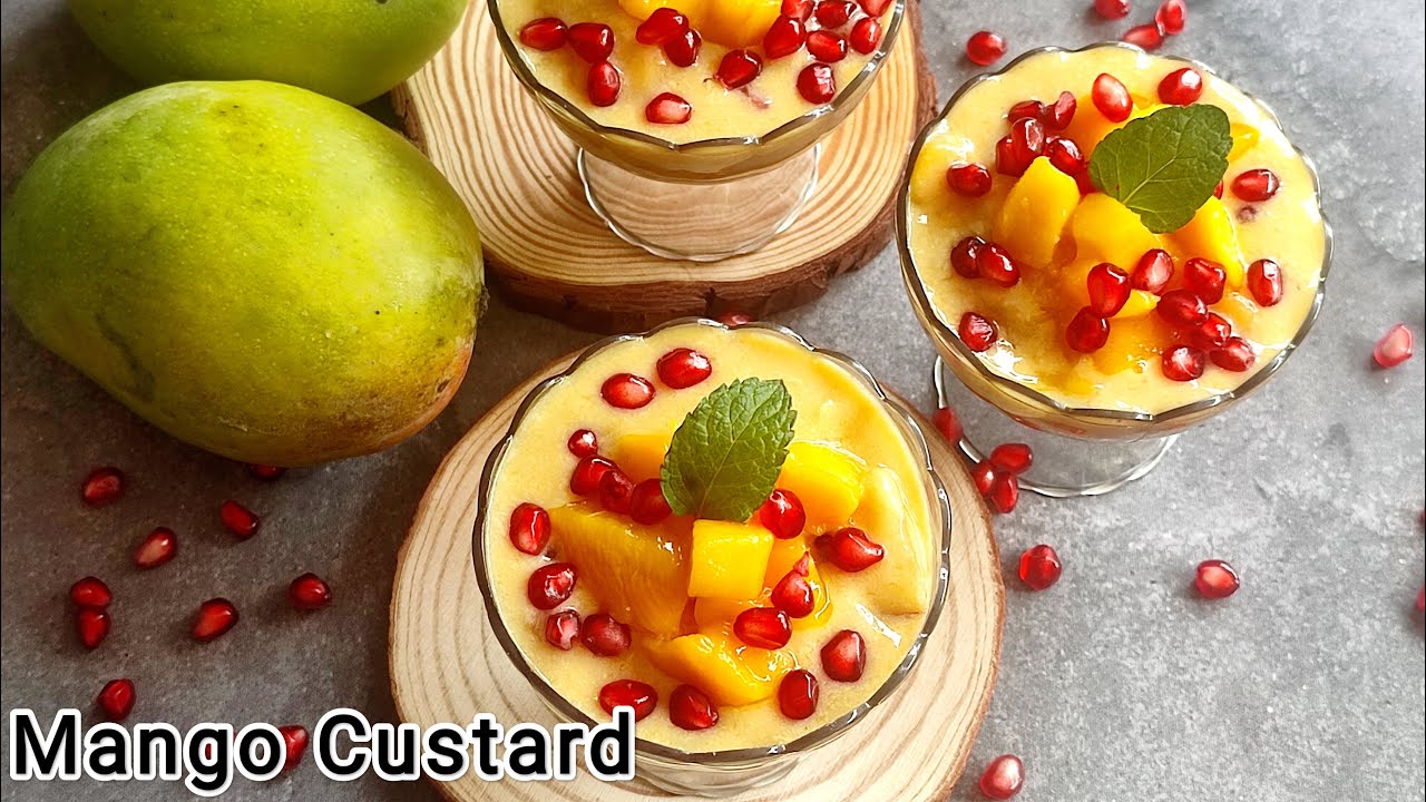 Mango Custard Recipe | Super Creamy and Delicious Mango Custard | Easy ...
