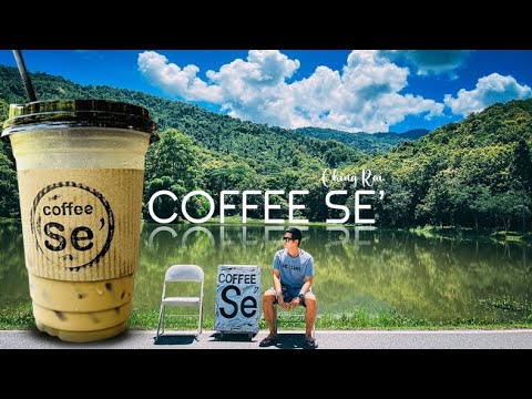 Coffee se’ Ching Rai