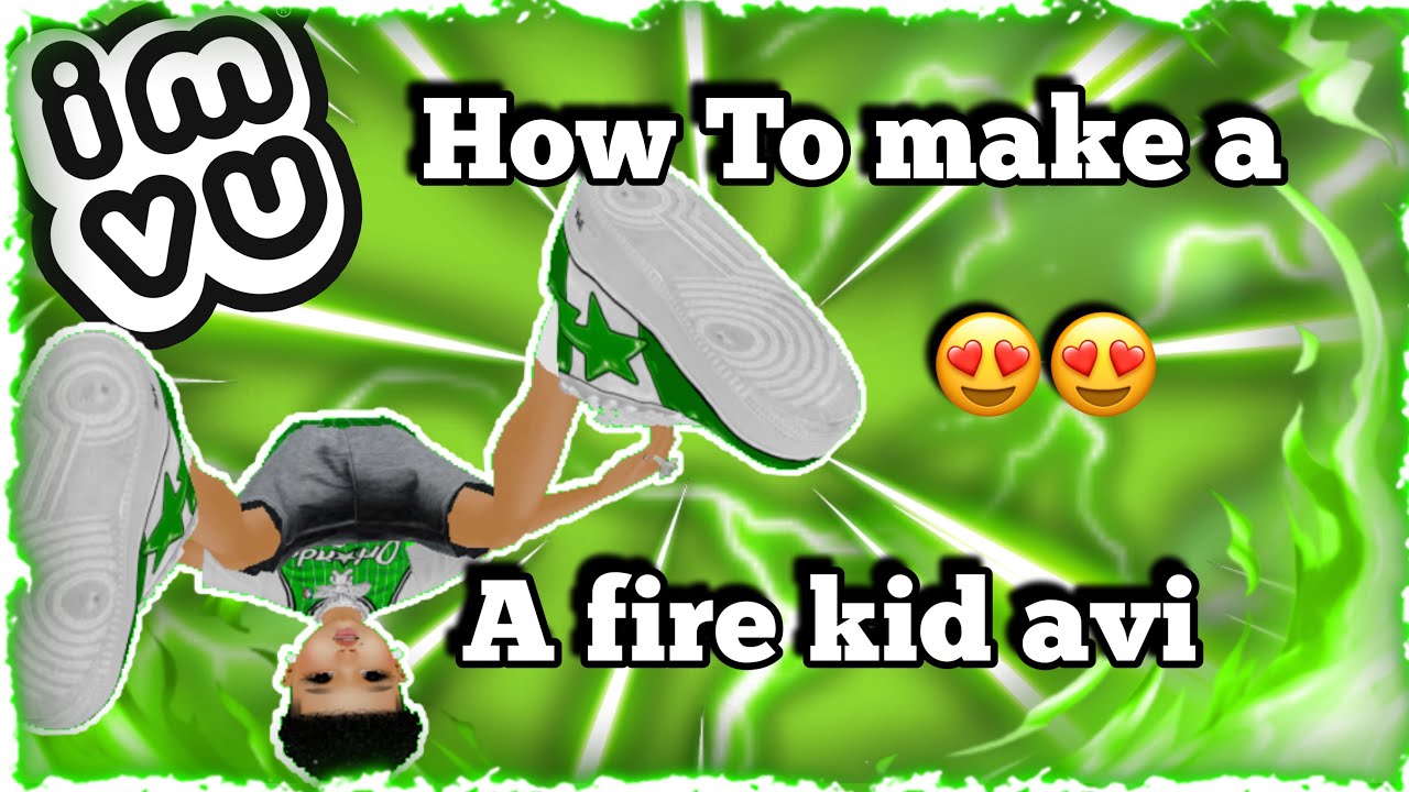 How to make a fire kid avi on imvu🔥😍💕 - YouTube