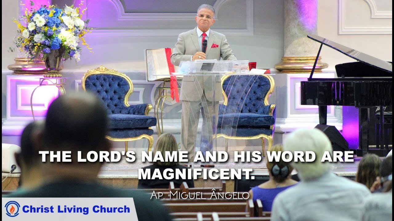 The Lord's name and His Word are magnificent.-Wednesday 10/06/2021 ...