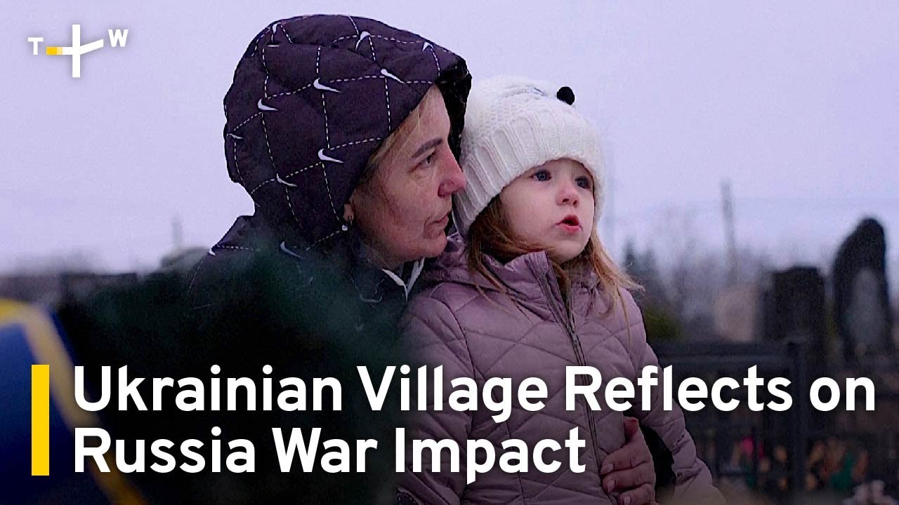 Two Years Since Russian Invasion: Ukrainian Village Reflects on War ...