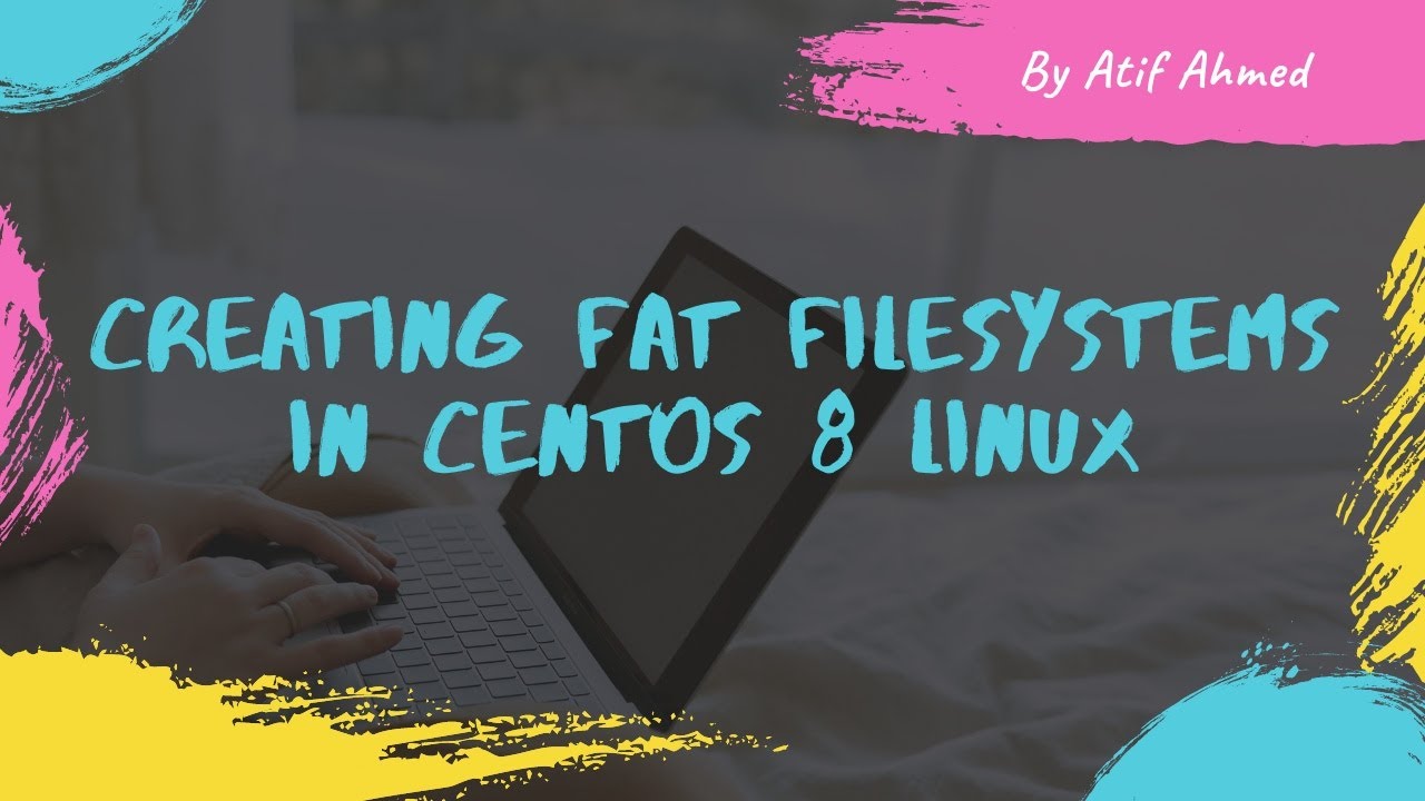 How To Create Fat File System (vFAT) In CentOS 8 Linux - YouTube