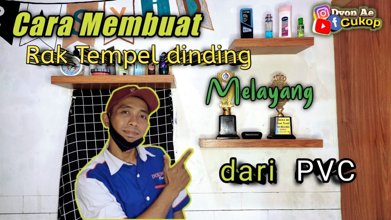 Tutorial membuat rak tempel dinding/ambalan melayang dari PVC - YouTube