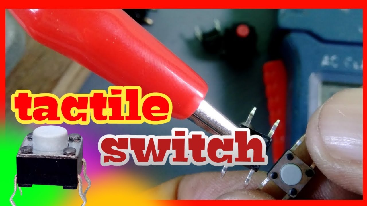 Tactile Switch || Cara Mengukur Cek Tactile Switch - YouTube