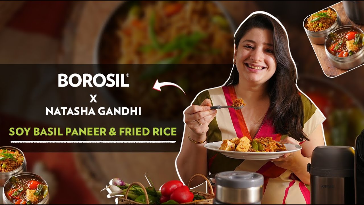 Soy Basil Paneer & Fried Rice | Office Lunchtime Ideas | Borosil ...