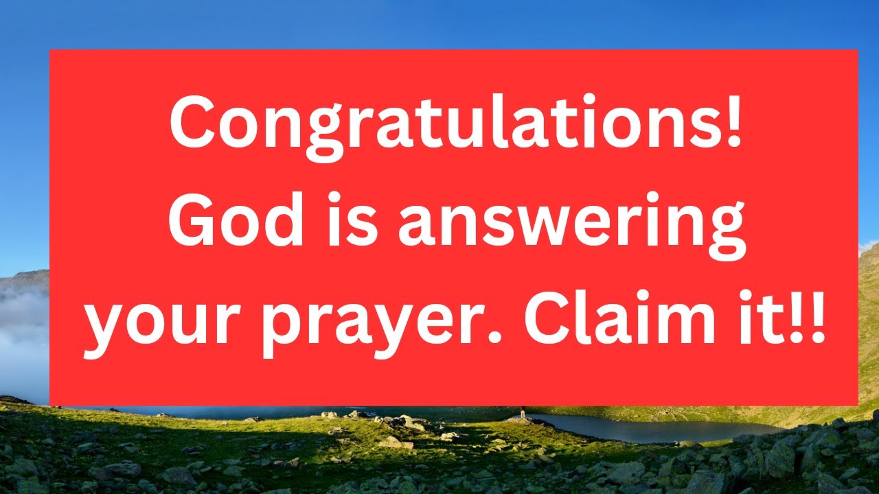 💌 Congratulations||God is answering your prayers you Claim...|| God ...