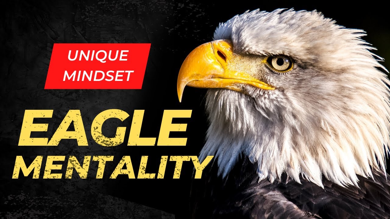 THE EAGLE MENTALITY | Powerful Motivational Video - YouTube