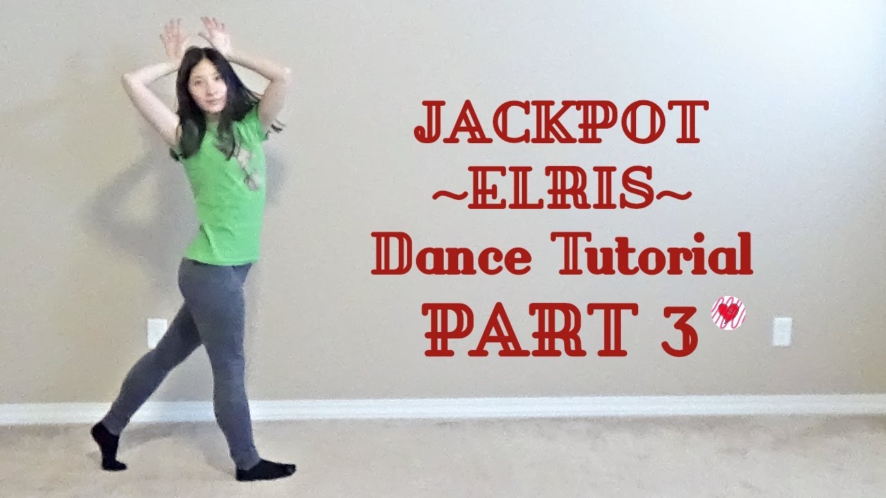 JACKPOT (ELRIS) Dance Tutorial Part 3 [Mirrored] - YouTube
