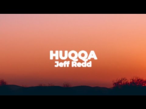 Jeff Redd - HUQQA 💨 (Sözleri)