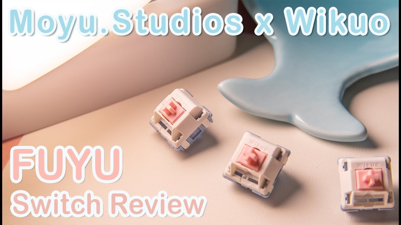 Cute Switches - Fuyu Switches by Moyu.Studio & Wikuo - YouTube