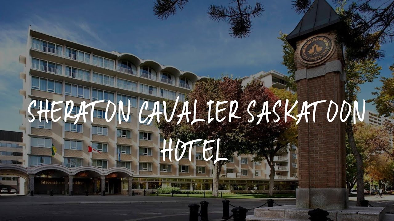 Sheraton Cavalier Saskatoon Hotel Review - Saskatoon , Canada - YouTube