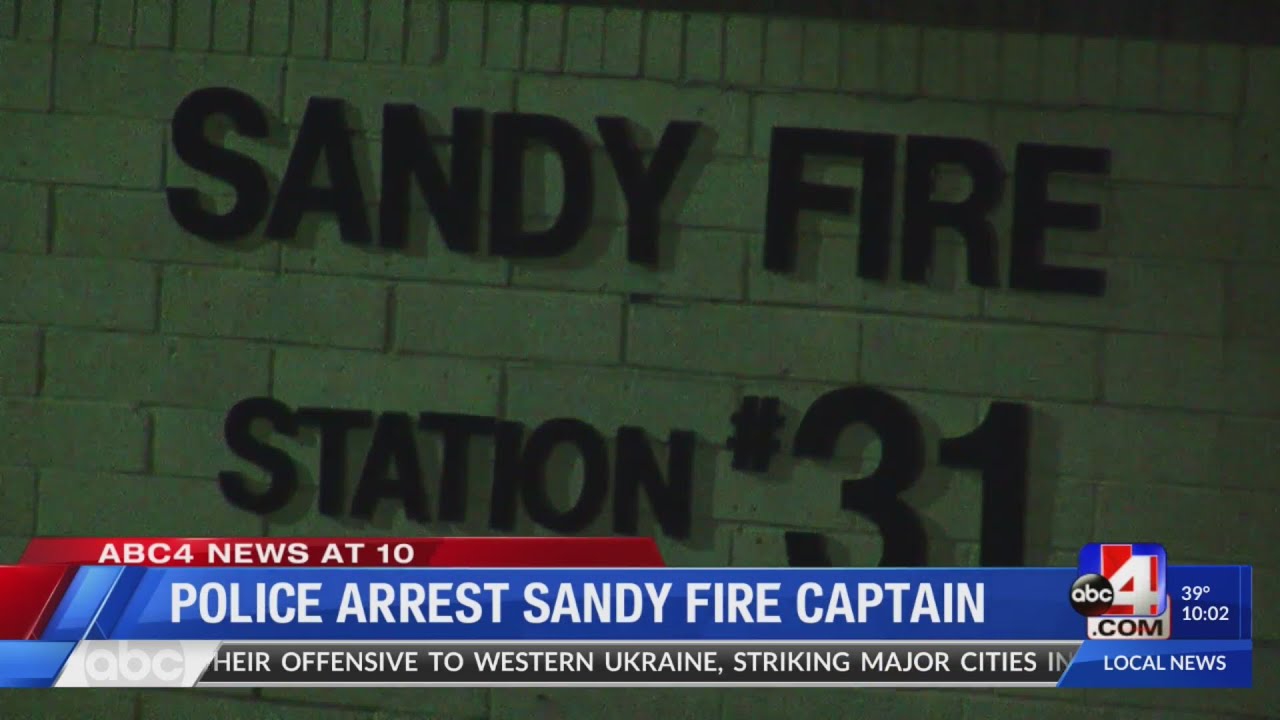 Police arrest Sandy Fire Captain - YouTube