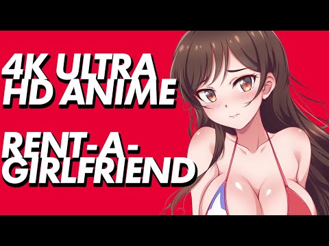 4K Rent A Girlfriend ULTRA HD ANIME
