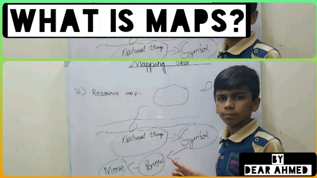 What is Maps? | How can we Improve our mapping skill? | By DEAR Ahmed ...