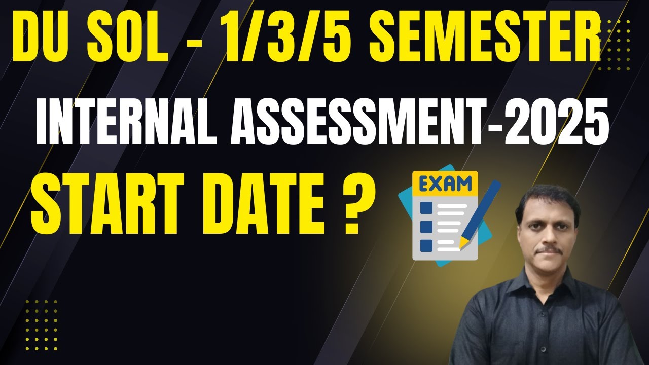 DU SOL 1/3/5 Semester Internal Assessment 2025 – Start Date | SOL ...