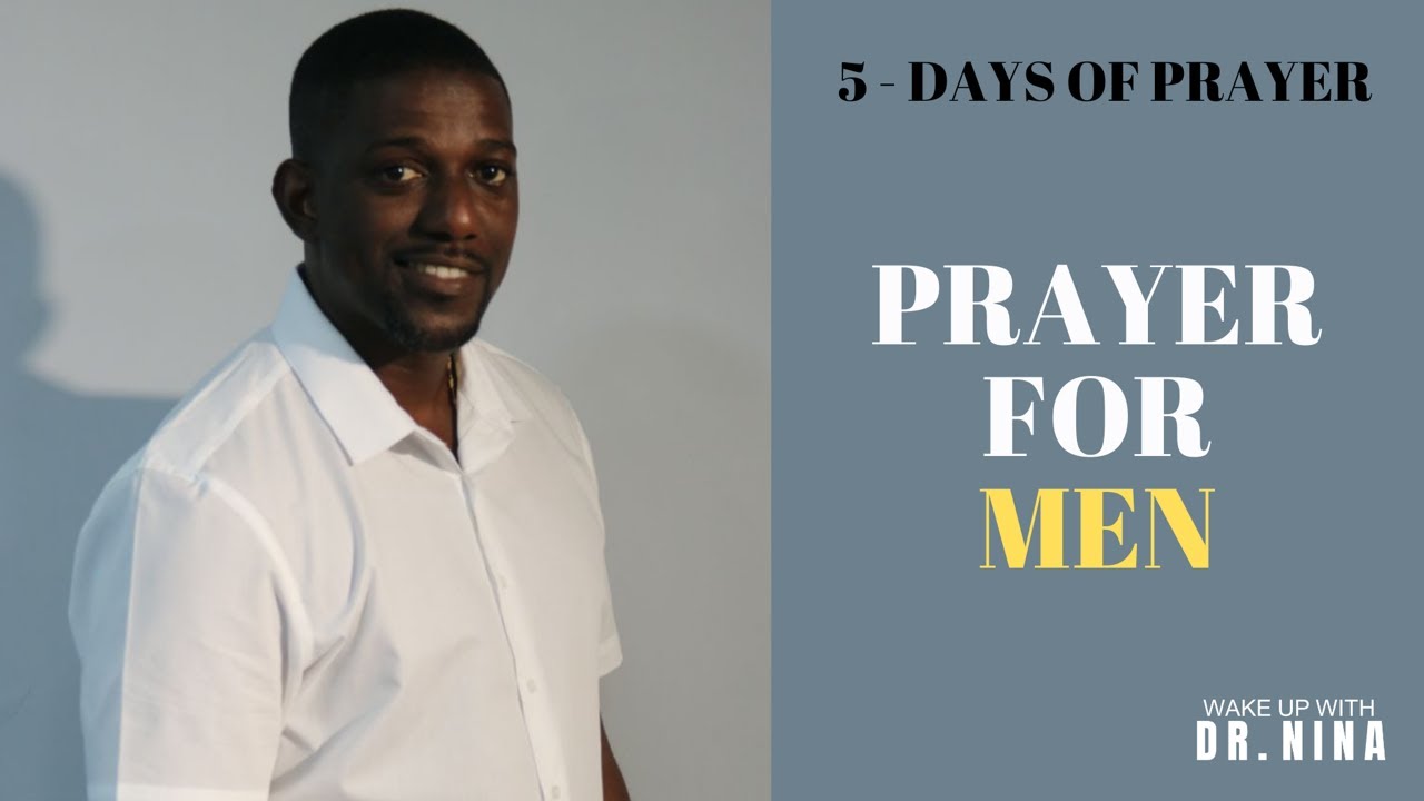 5 Days of Prayer - Day 5 - Prayer For Men - YouTube