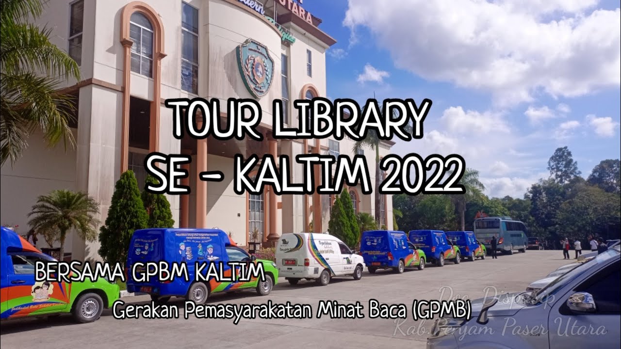 Tour library se-kalimantan timur tahun 2022 - YouTube