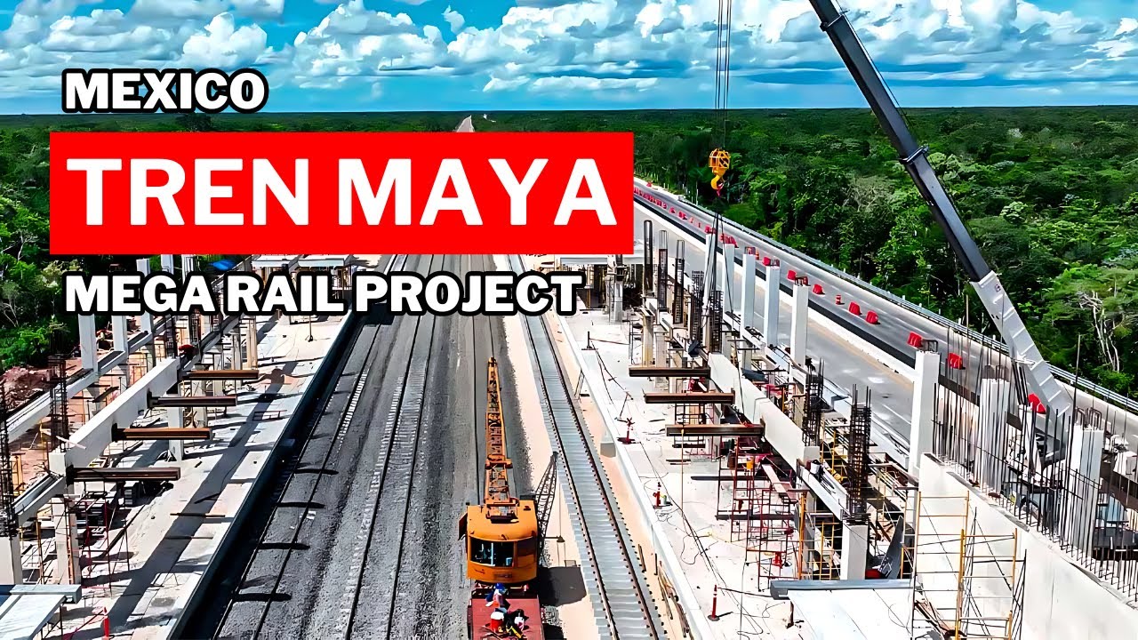 Tren Maya: Mexico's Mega Rail Project - YouTube