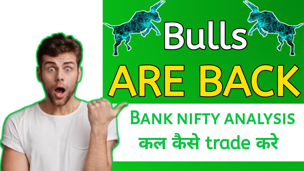 Bulls are back // Bank nifty prediction for tomorrow - YouTube