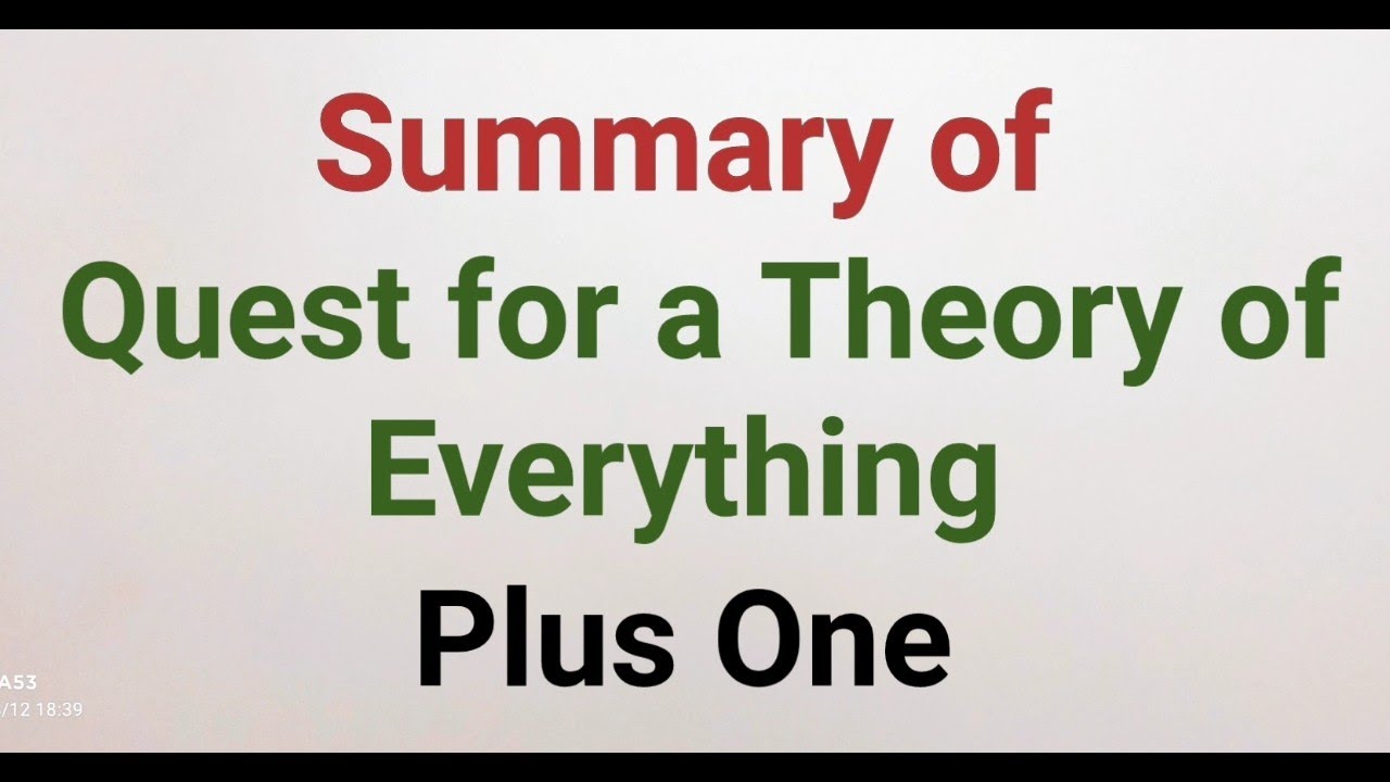 Summary of Quest for a Theory of Everything/Plus one/Quest for a Theory ...