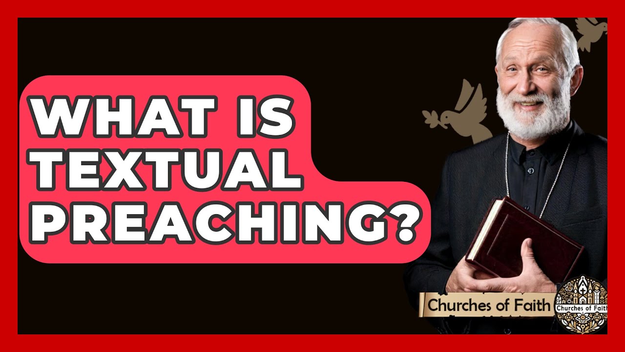 What Is Textual Preaching? - Churches Of Faith - YouTube