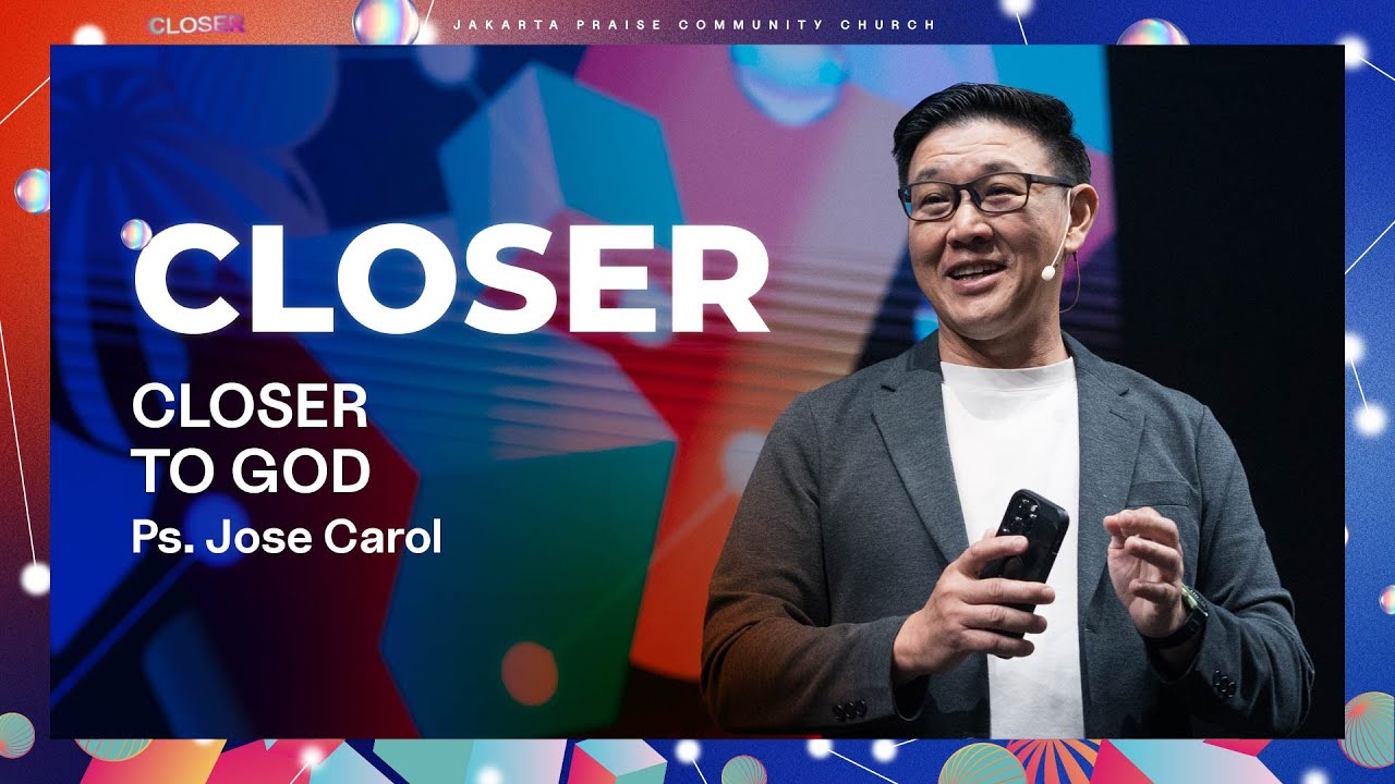 Closer to God | Closer | Ps. Jose Carol - YouTube