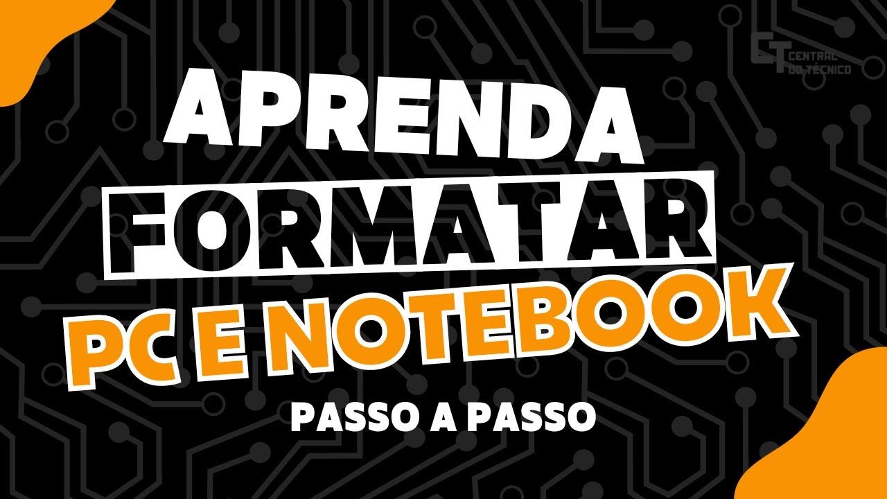 COMO FORMATAR PC E NOTEBOOK | PASSO A PASSO - YouTube