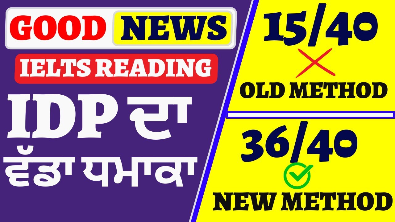 good-news-idp-india-blasts-new-method-of-ielts-reading-to-clear-ielts
