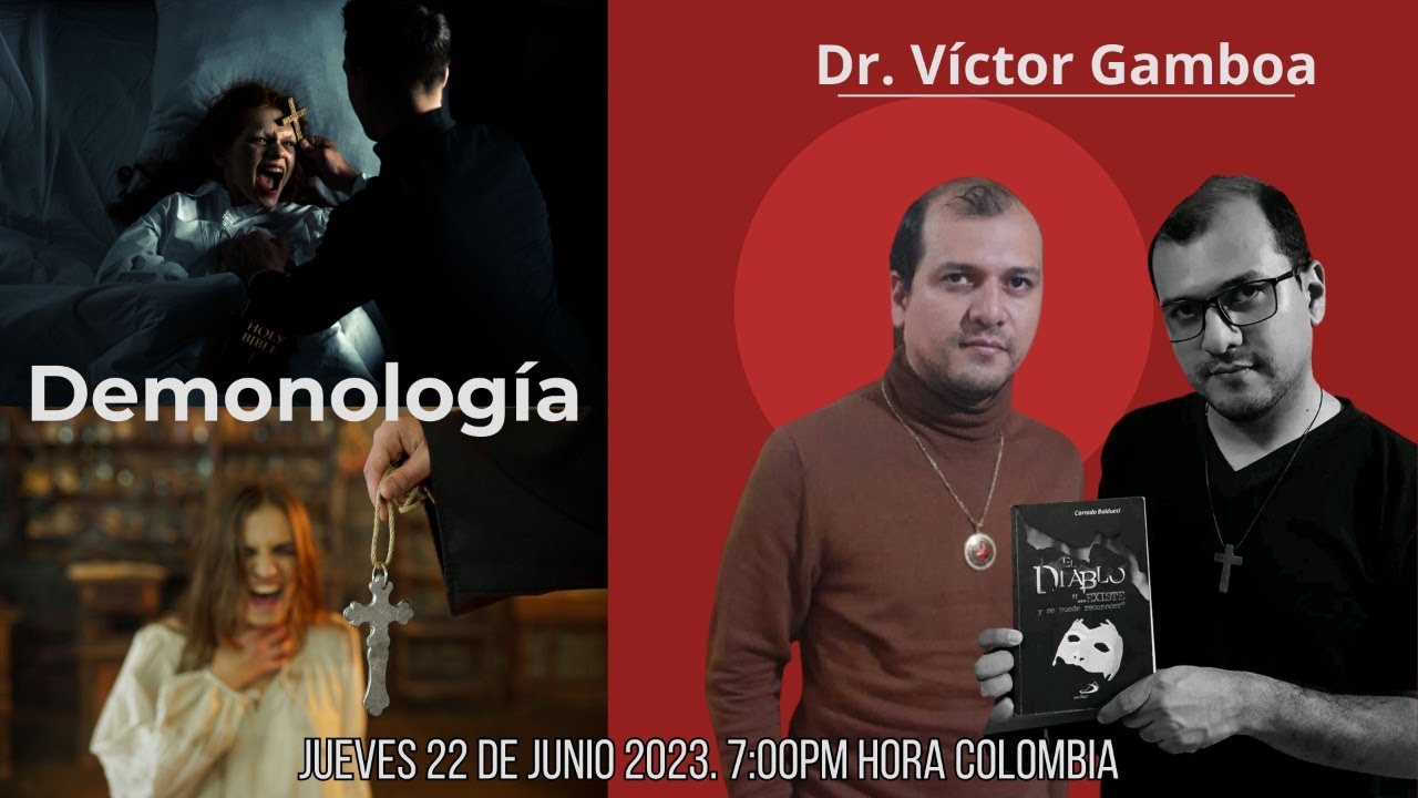 DEMONOLOGÍA CON EL DR. VÍCTOR GAMBOA: ASPECTOS GENERALES - YouTube
