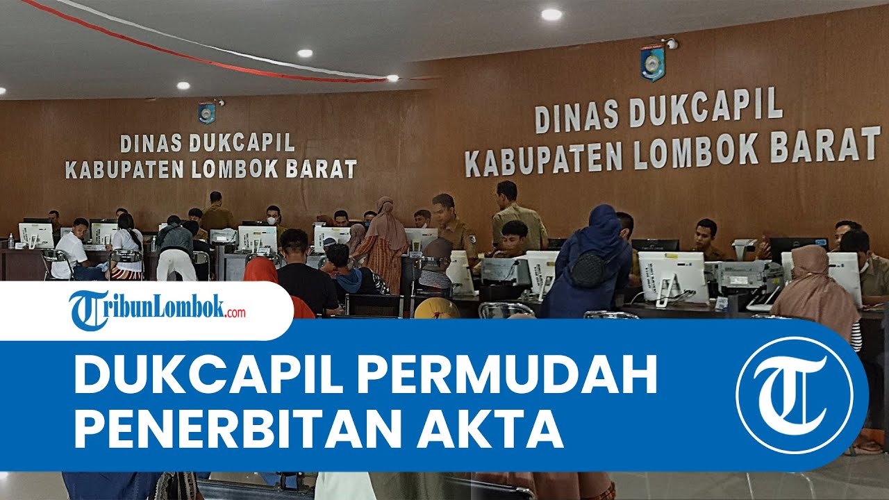 Dalam Rangka Permudah Penerbitan Akta Kelahiran, Dinas Dukcapil Lobar ...
