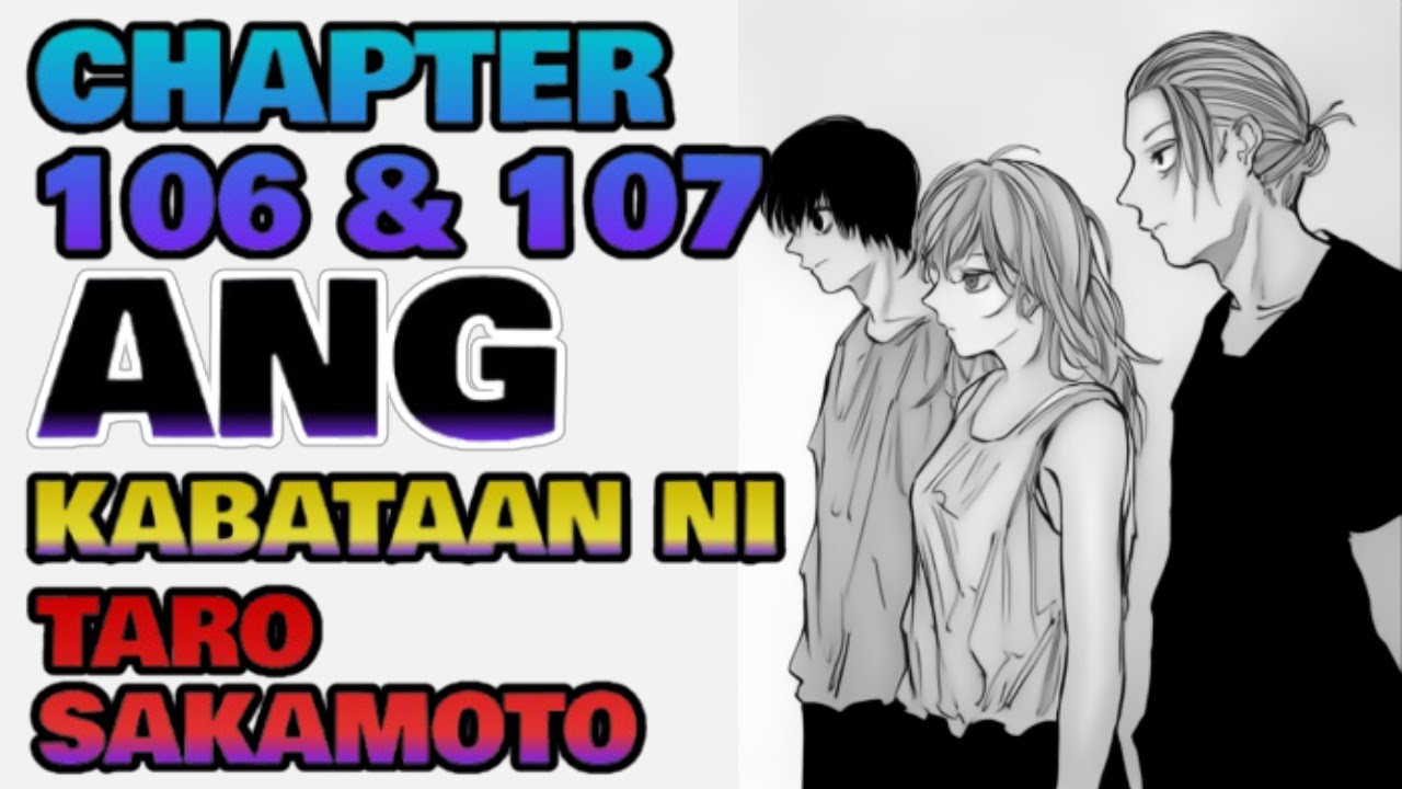 Ang Nakaraan ni Taro Sakamoto! Sakamoto Days Chapter 106 & 107 Tagalog ...