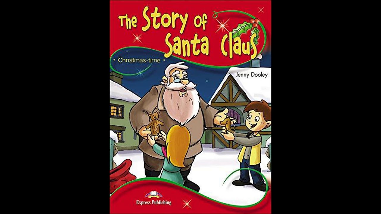 The Story of Santa Claus - YouTube