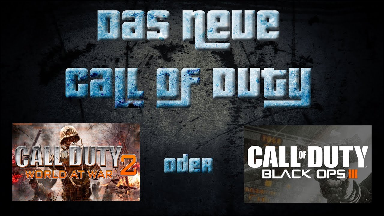 Neues CoD? World at War 2 oder Black Ops 3 - YouTube