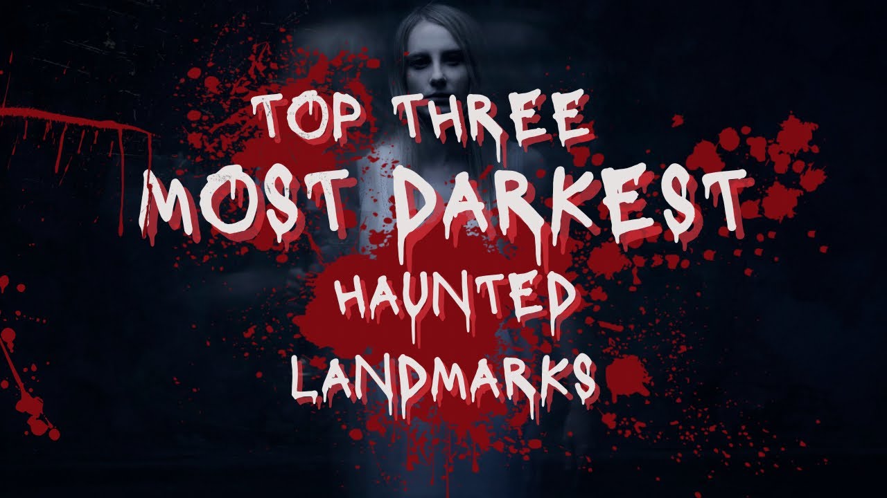 The 3 Most HAUNTED Landmarks on Earth - YouTube