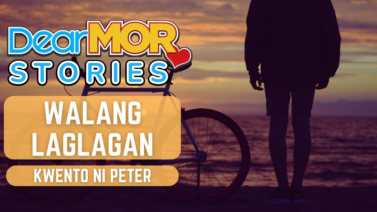 Dear MOR Stories: "Walang Laglagan" Kwento ni Peter - YouTube