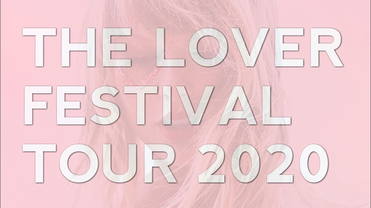 Taylor Swift The Lover Festival Tour 2020! - YouTube