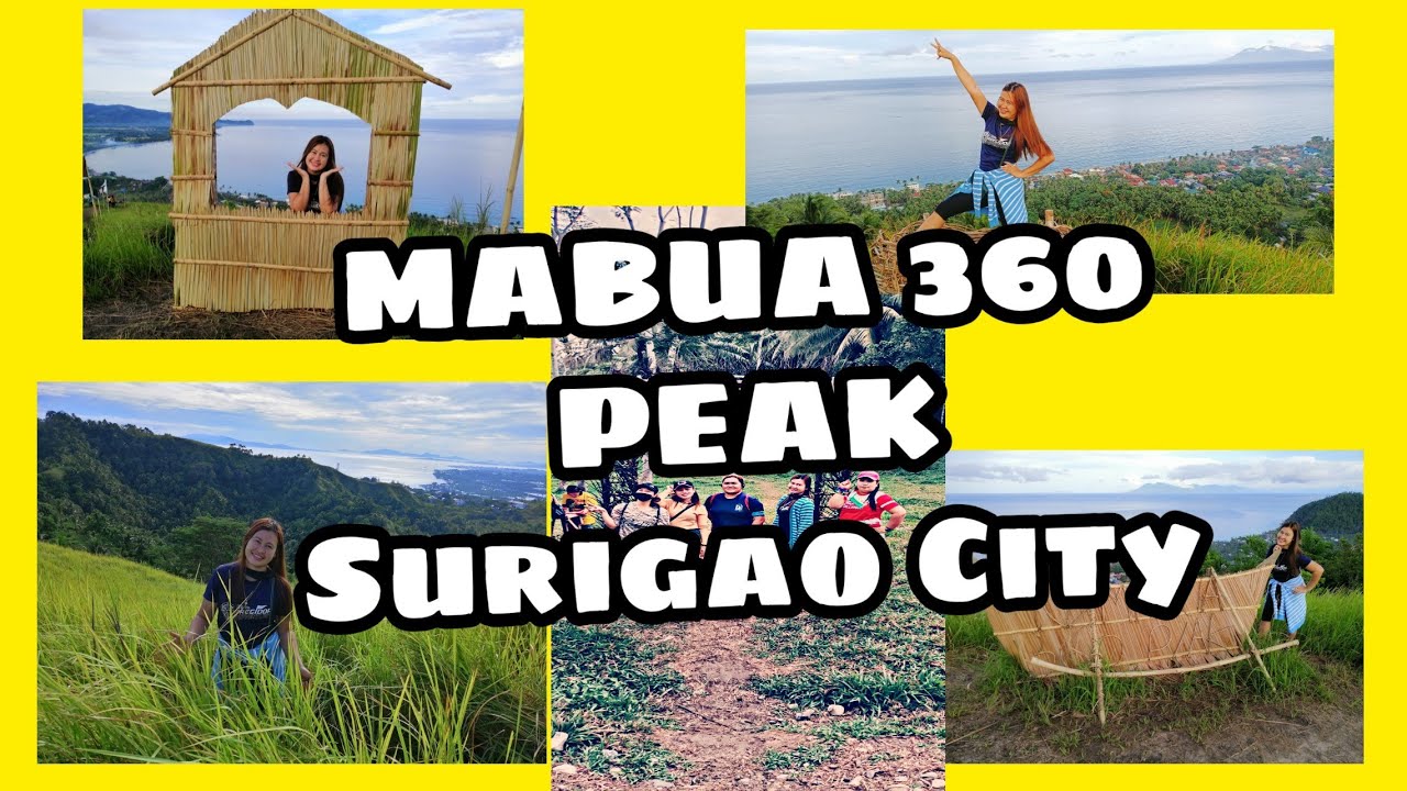 Brief HISTORY OF MABUA 360 PEAK || Mabua Peak, Surigao City - YouTube