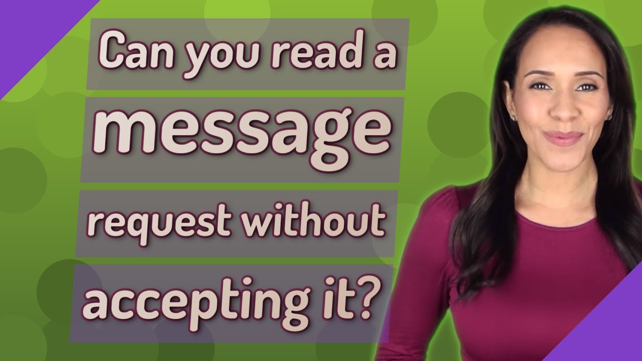 Can you read a message request without accepting it? - YouTube