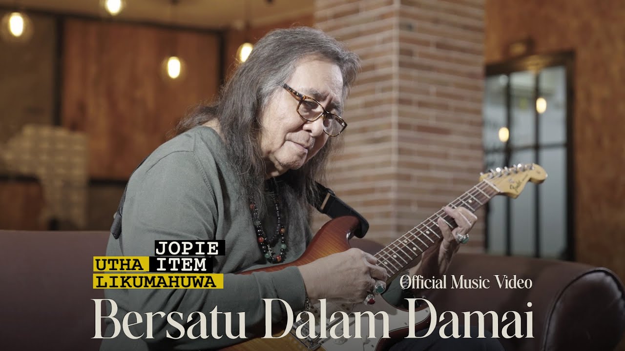 Jopie Item & Utha Likumahuwa - Bersatu Dalam Damai (Official Music Video) - YouTube