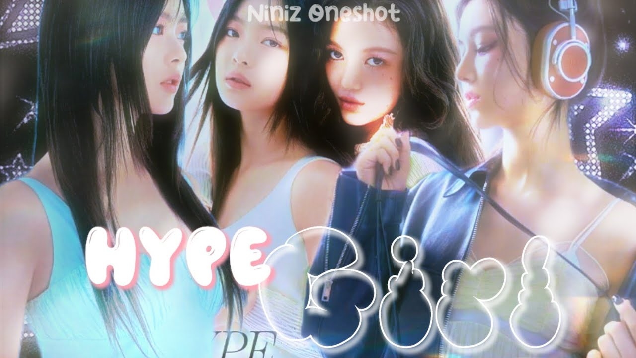 𝙃𝙮𝙥𝙚 𝙂𝙞𝙧𝙡 | 𝘕𝘪𝘯𝘪𝘻 𝘖𝘯𝘦𝘴𝘩𝘰𝘵 - YouTube