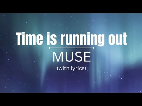 Time is running out - MUSE with lyrics - YouTube