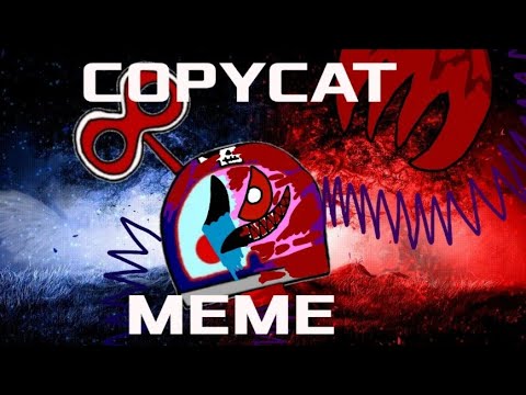 COPYCAT MEME - YouTube