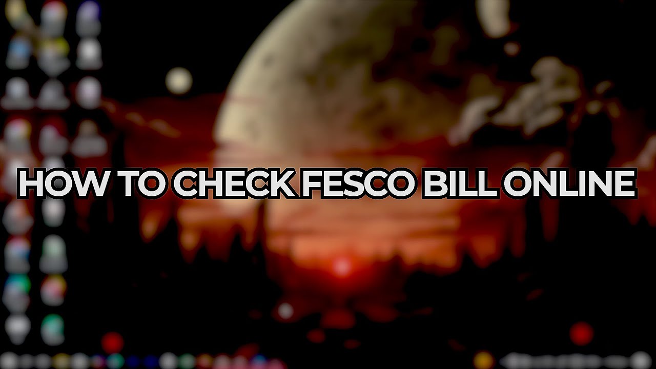 How to Check Your FESCO Bill Online: The Easiest and Quickest Way in ...