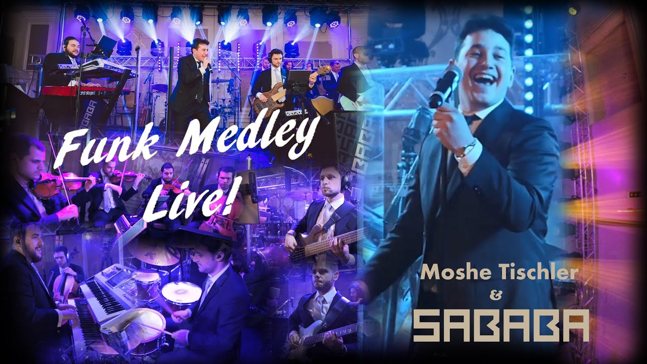 Funk Medley Live! - Sababa Band Feat. Moshe Tischler |סבבה, משה טישלער ...