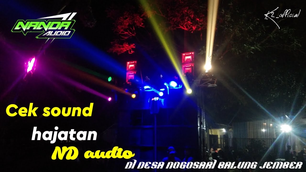Cek sound hajatan nanda audio di desa nogosari balung jember - YouTube