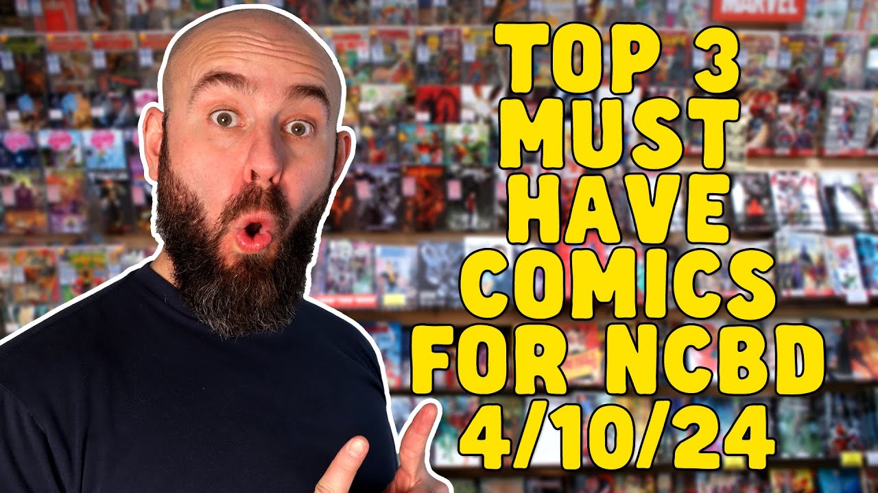 Must Have Comic Books for #NCBD 4/10/24 + GIVEAWAYS - YouTube